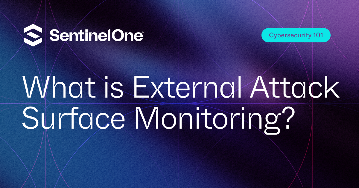 What is External Attack Surface Monitoring?