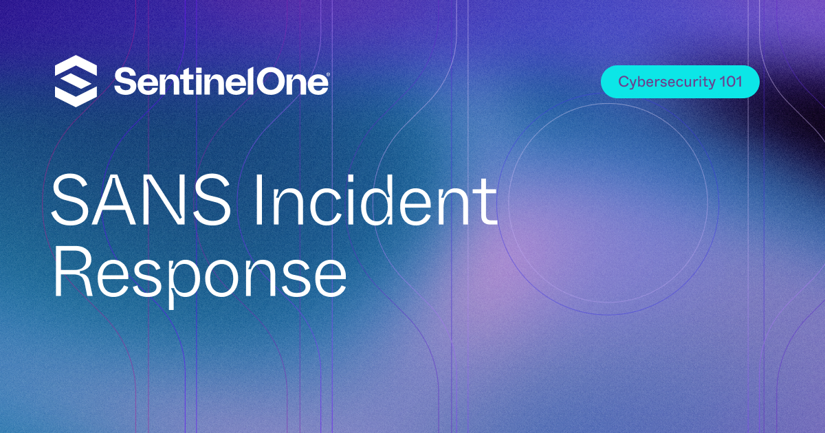 SANS 6-Step Incident Response Framework Guide