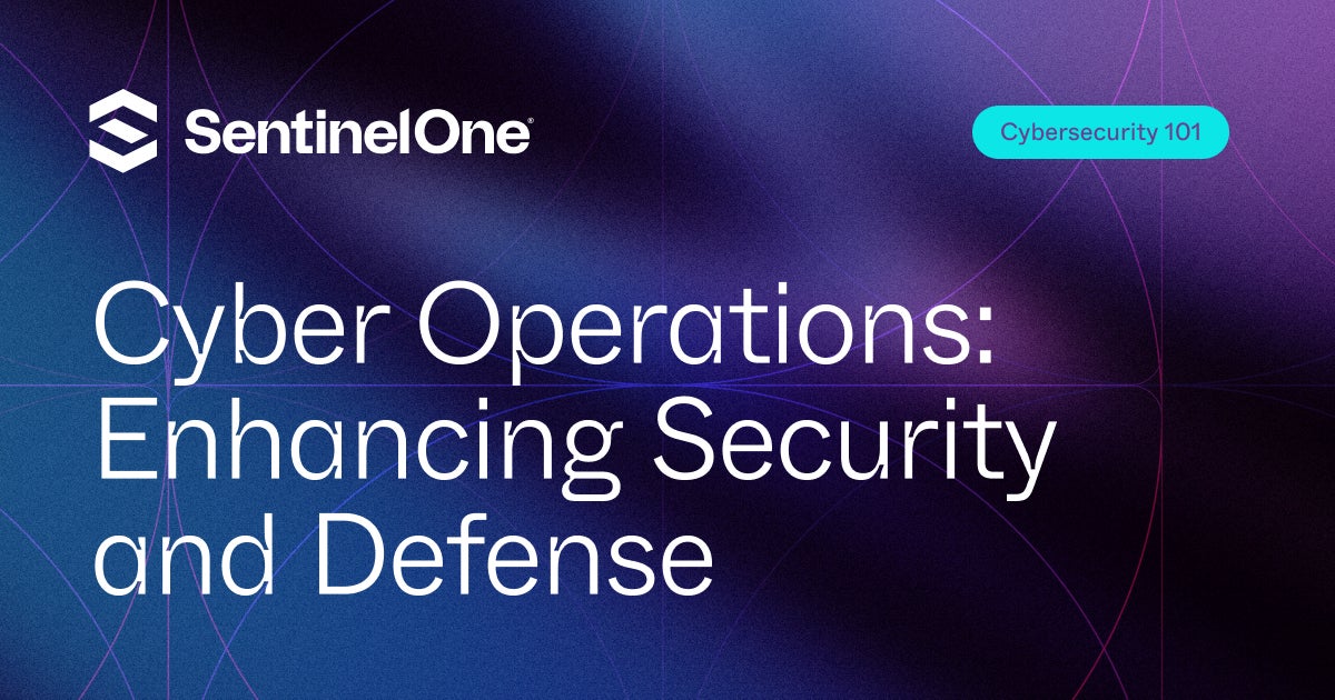 Cyber Operations: Enhancing Security and Defense