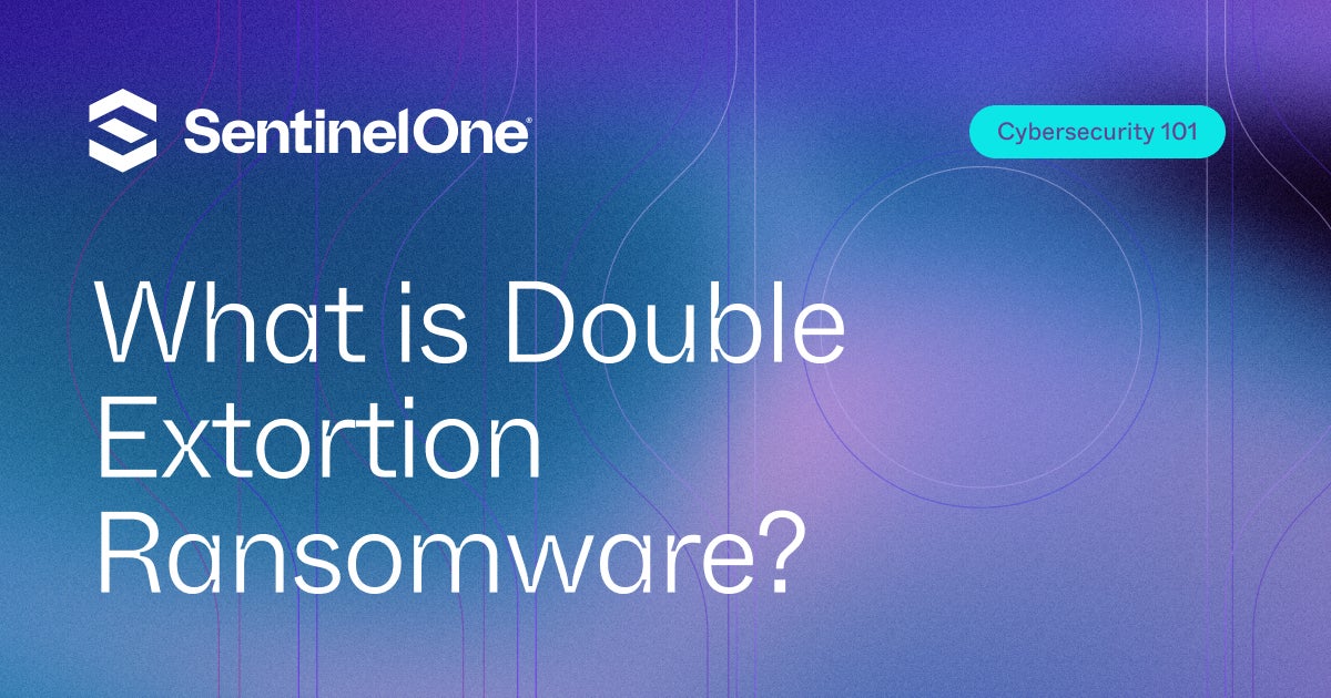 What is Double Extortion Ransomware?