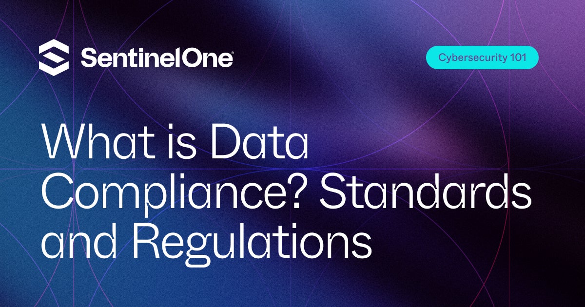 What is Data Compliance? Standards and Regulations