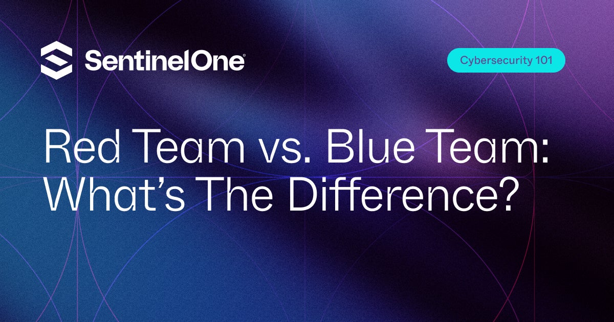 Red Team vs. Blue Team: What's The Difference?