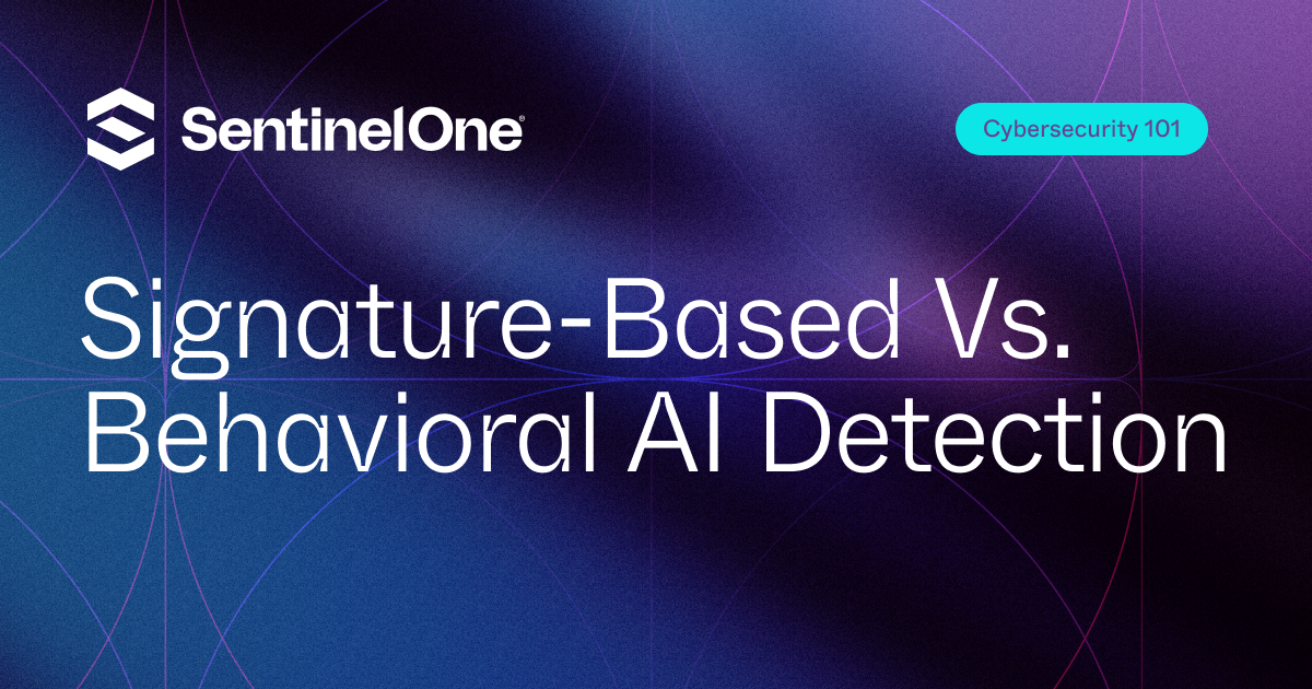 Signature-Based Vs. Behavioral AI Detection: Full Comparison