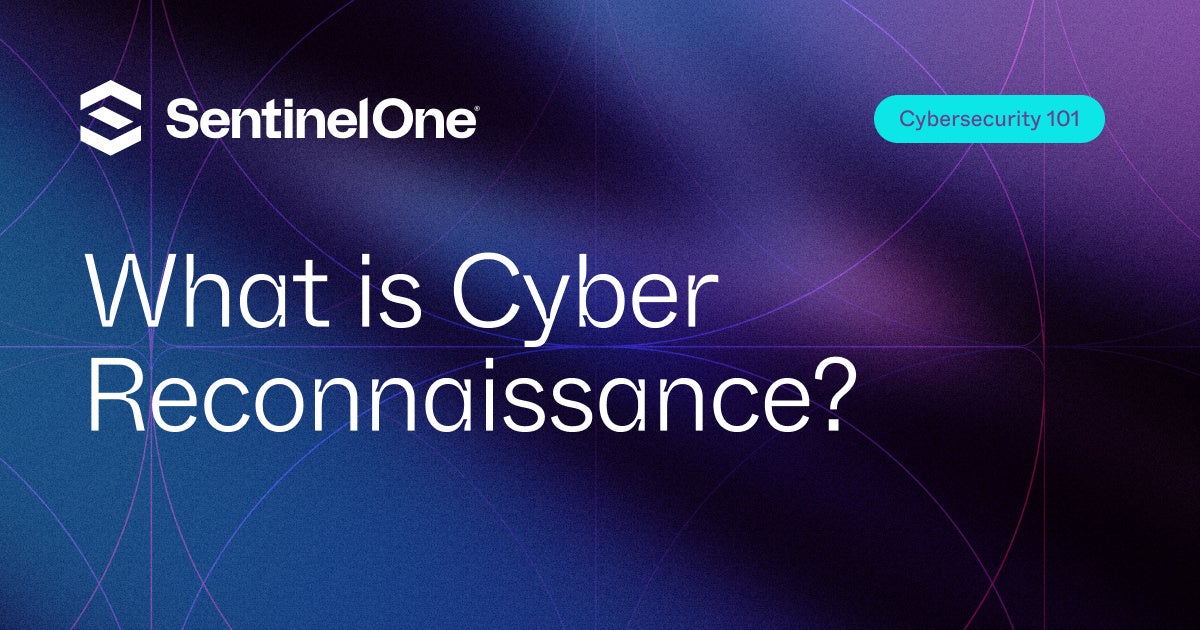 What is Cyber Reconnaissance?