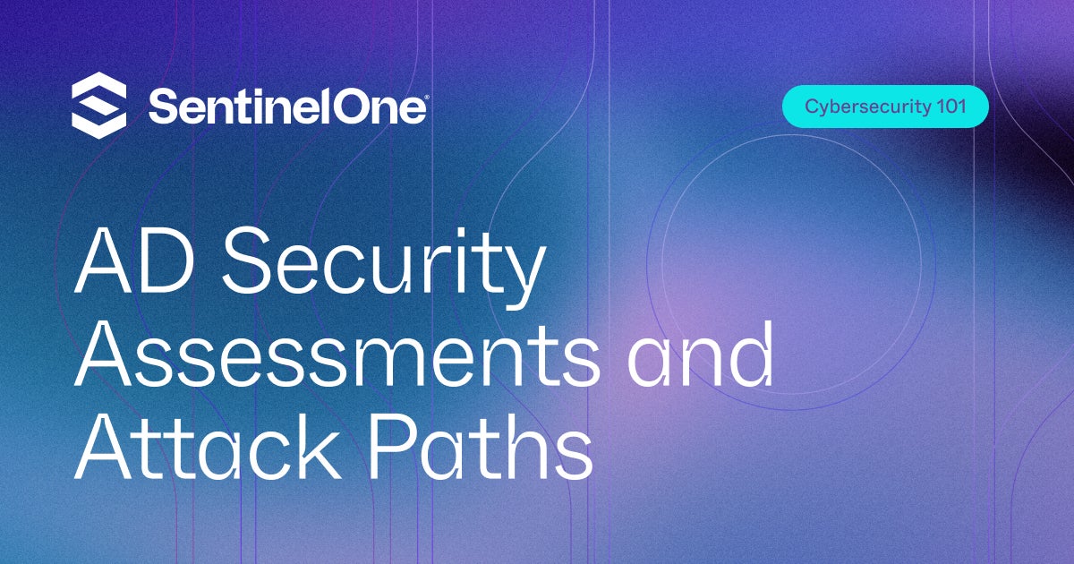 Active Directory Security Assessment - An Easy Guide 101