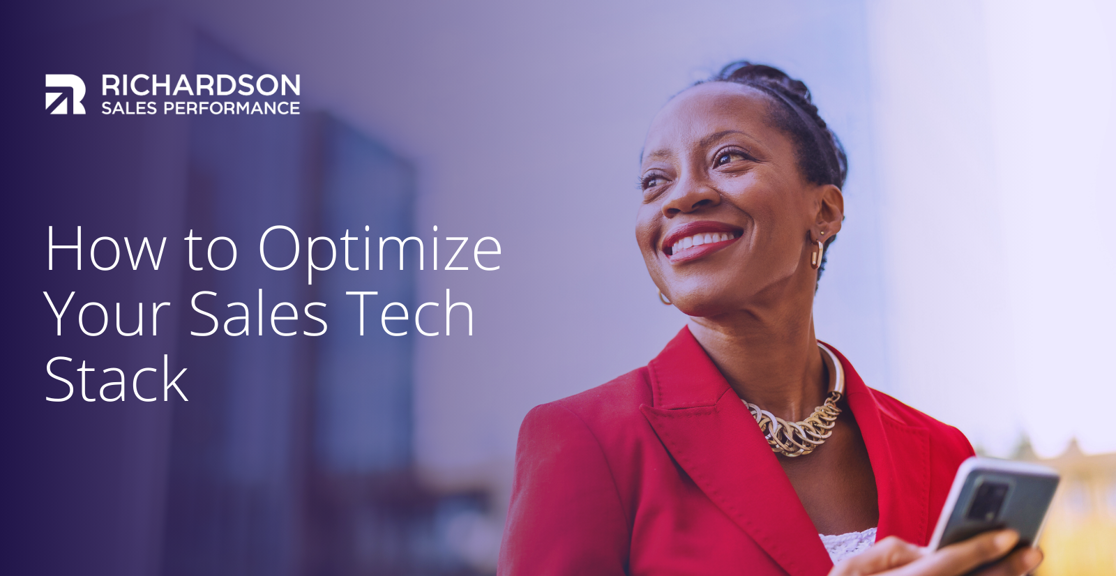 How to Optimize Your Sales Tech Stack | Richardson