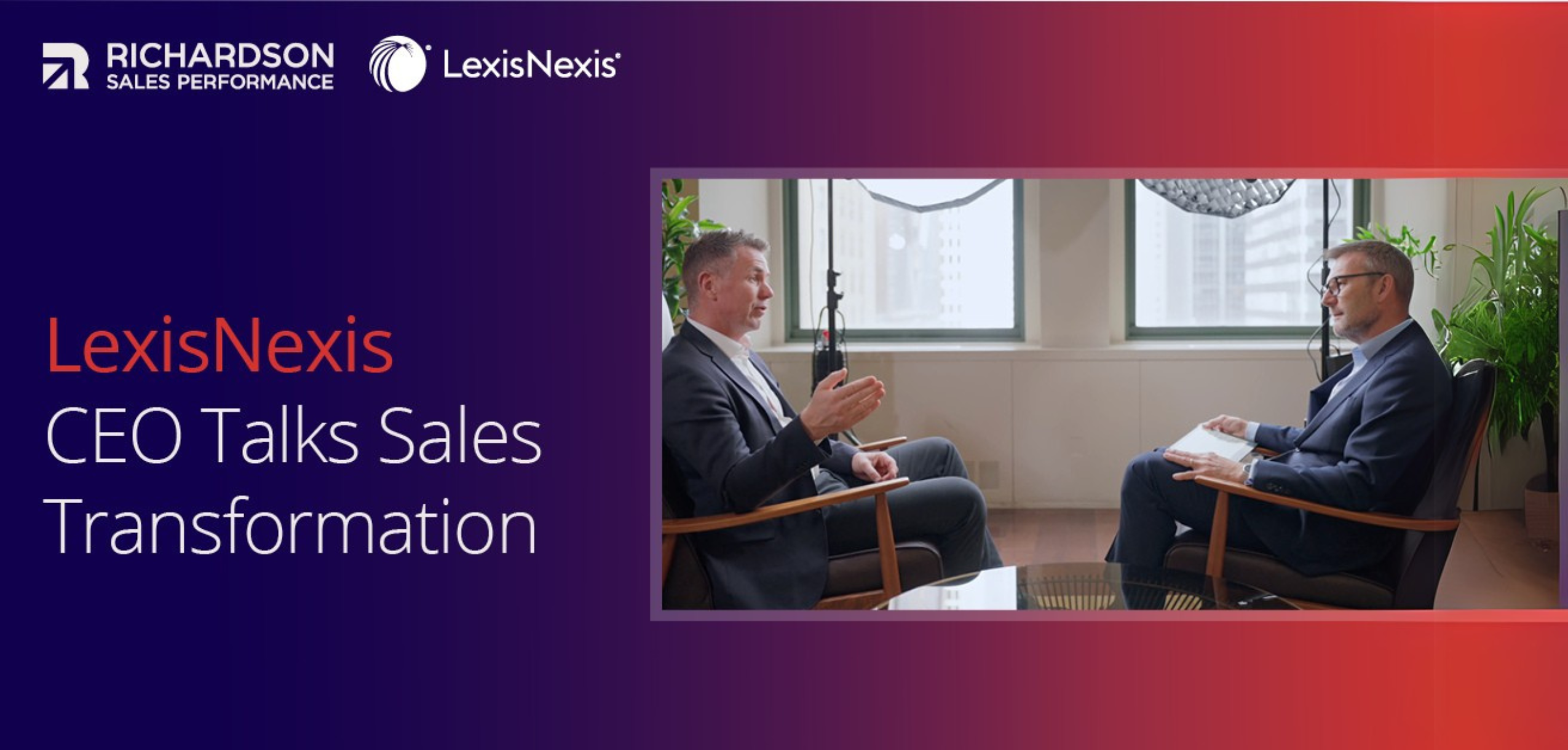 How LexisNexis Transformed Their Sales Team with Richardson: An Inside Look