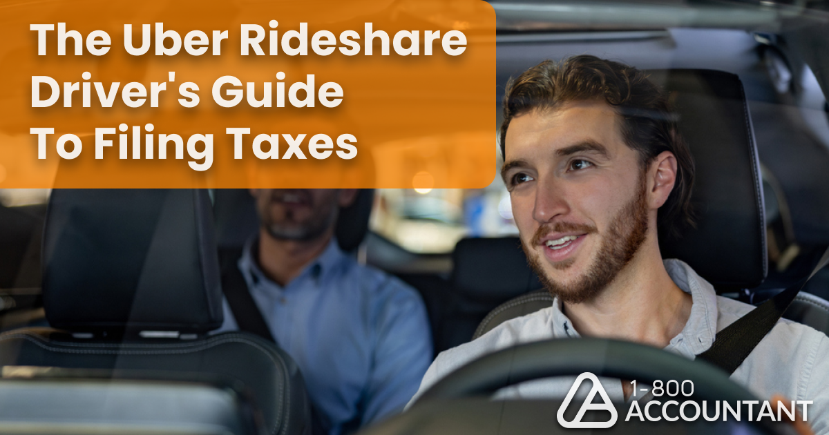 The Uber Rideshare Driver's Guide to Filing Taxes [2025] | 1-800Accountant