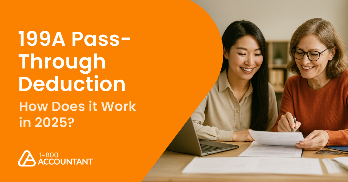 199A Pass-Through Deduction: How Does it Work in 2025? | 1-800Accountant