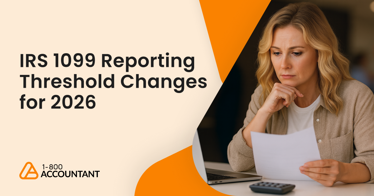 IRS 1099 Reporting Threshold Changes for 2026 | 1-800Accountant