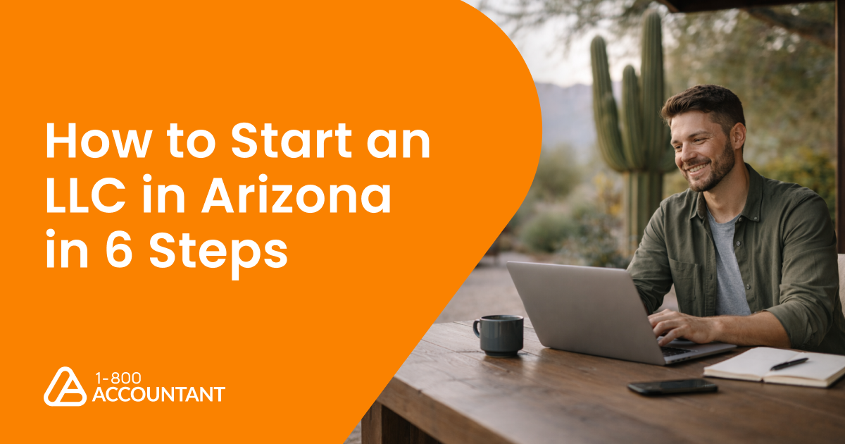 How to Start an LLC in Arizona in 6 Simple Steps | 1-800Accountant