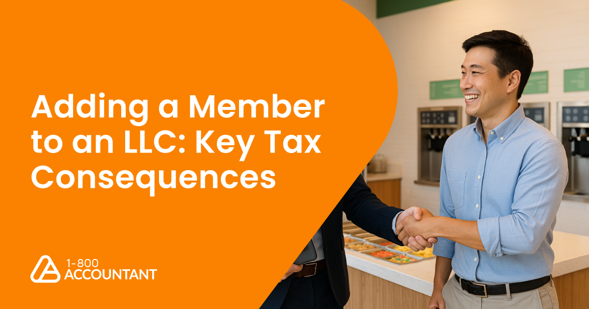 Adding a Member to an LLC: Key Tax Consequences | 1-800Accountant