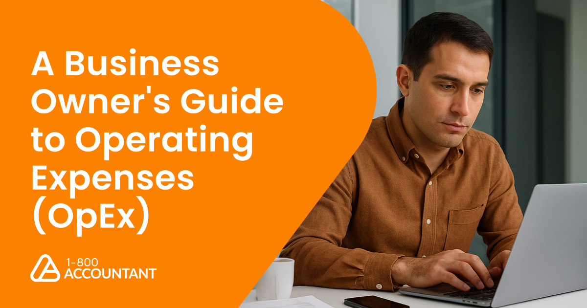 A Business Owner's Guide to Operating Expenses (OpEx) | 1-800Accountant