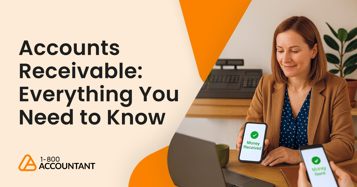 Accounts Receivable: Everything You Need to Know | 1-800Accountant