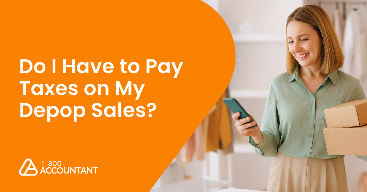 Do You Pay Taxes on Depop Sales? | 1-800Accountant
