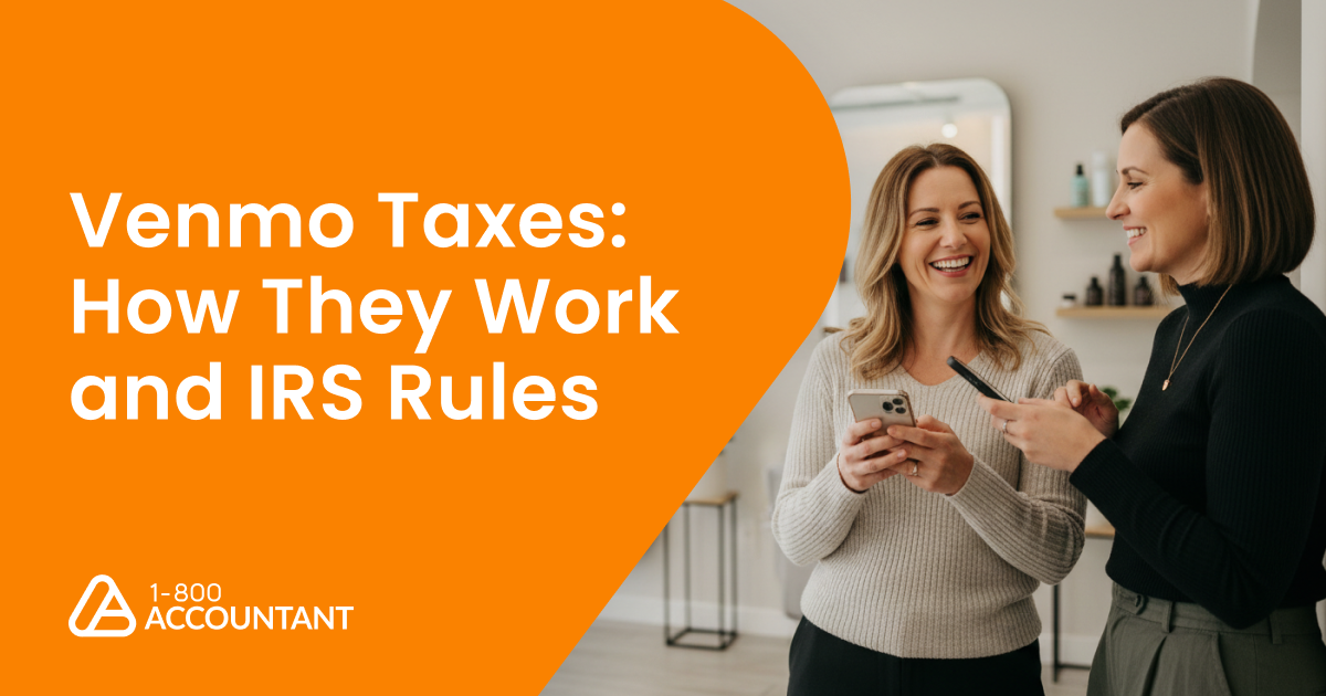 Venmo Taxes: What You Must Know for 2025 | 1-800Accountant