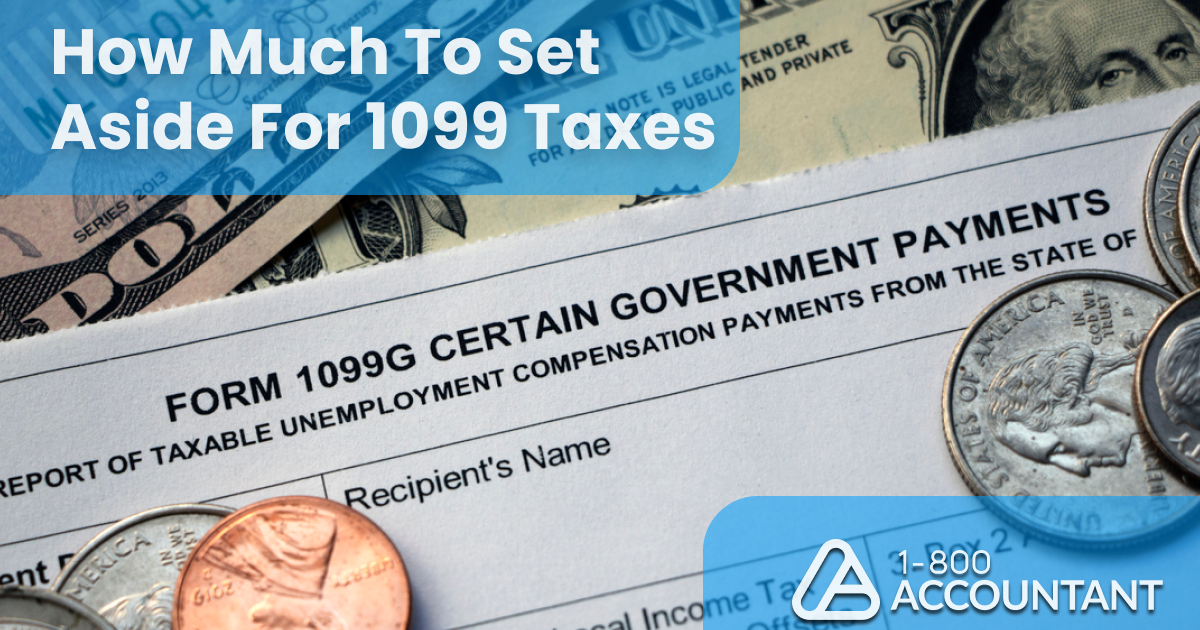 Independent Contractor Taxes: How Much to Set Aside for 1099 | 1 ...
