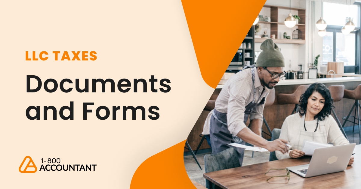 LLC Tax Filing: What Documents and IRS Forms Do You Need | 1-800Accountant
