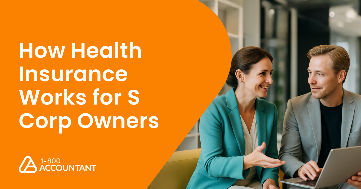 S Corp Owner Health Insurance: What to Do (and Deduct) | 1-800Accountant