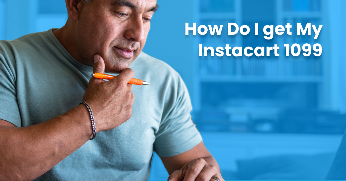 Where to Find Your Instacart Form 1099: Easy Answer | 1-800Accountant