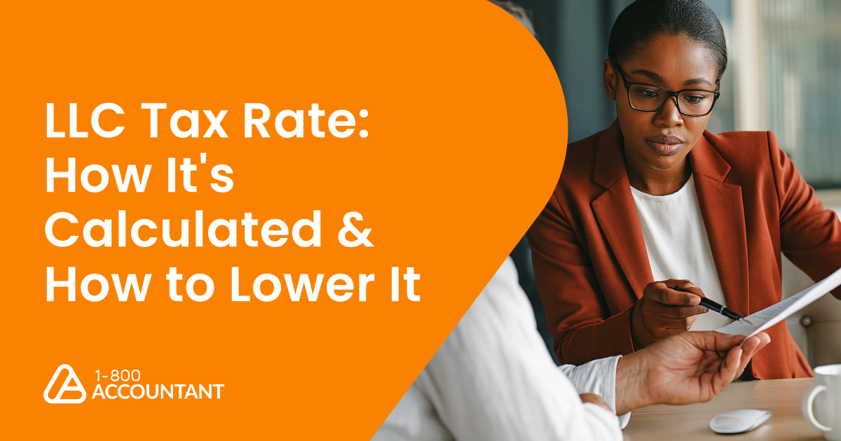 LLC Tax Rate: Calculation & Savings | 1-800Accountant