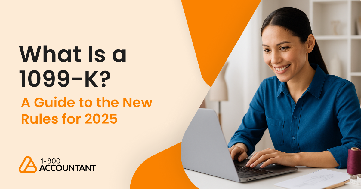 What Is a 1099-K? Rules & Reporting for 2025 | 1-800Accountant