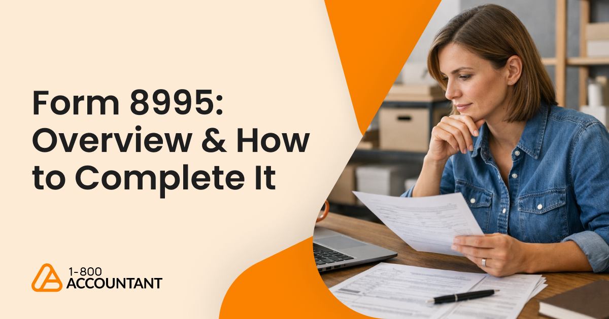 Form 8995: What It Is and How to Complete It | 1-800Accountant
