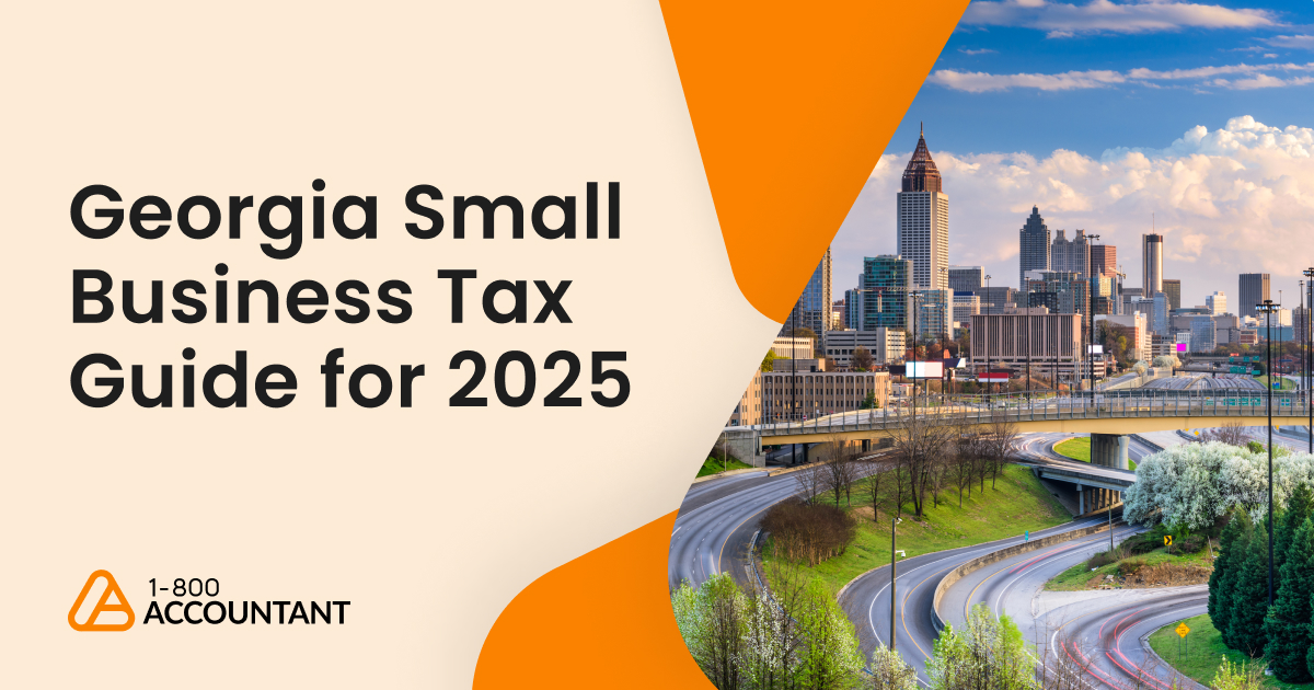 Georgia Small Business Tax Guide for 2025 | 1-800Accountant
