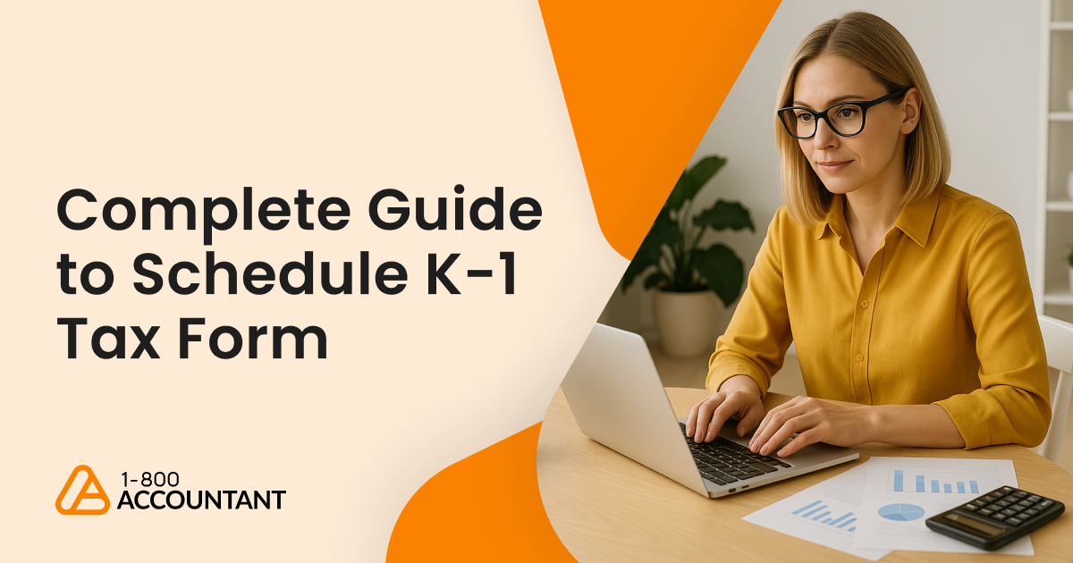Complete Guide to Schedule K-1 Tax Form | 1-800Accountant