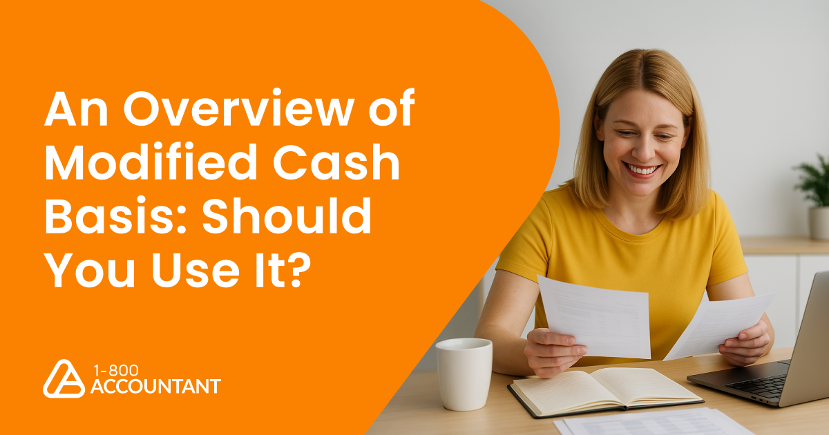 An Overview of Modified Cash Basis: Should You Use It? | 1-800Accountant