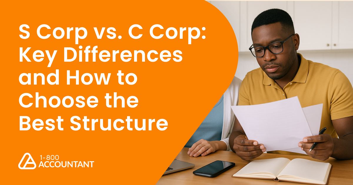 S Corp vs. C Corp: Key Differences | 1-800Accountant