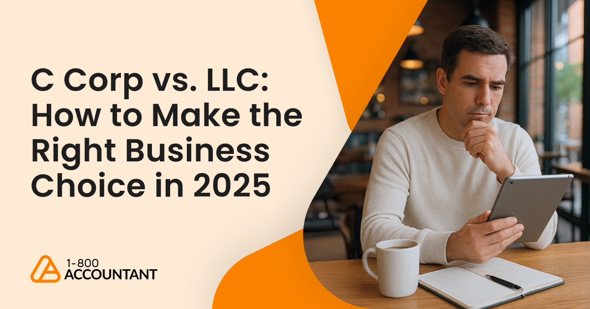 C Corp vs. LLC: How to Choose the Best Entity for You in 2025 | 1 ...