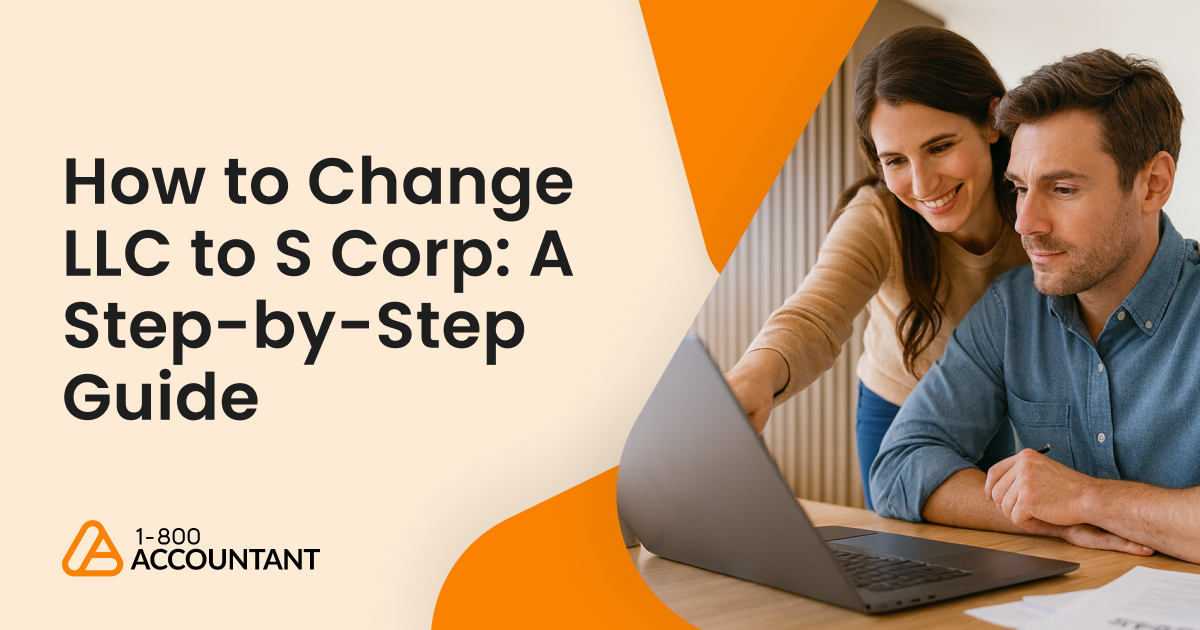 How to Change LLC to S corp: Step-by-Step Tax Election Guide | 1 ...
