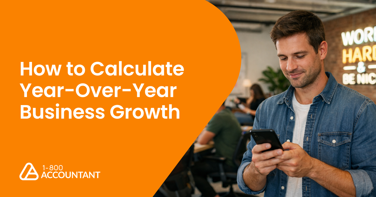 How to Calculate Year-Over-Year Business Growth | 1-800Accountant