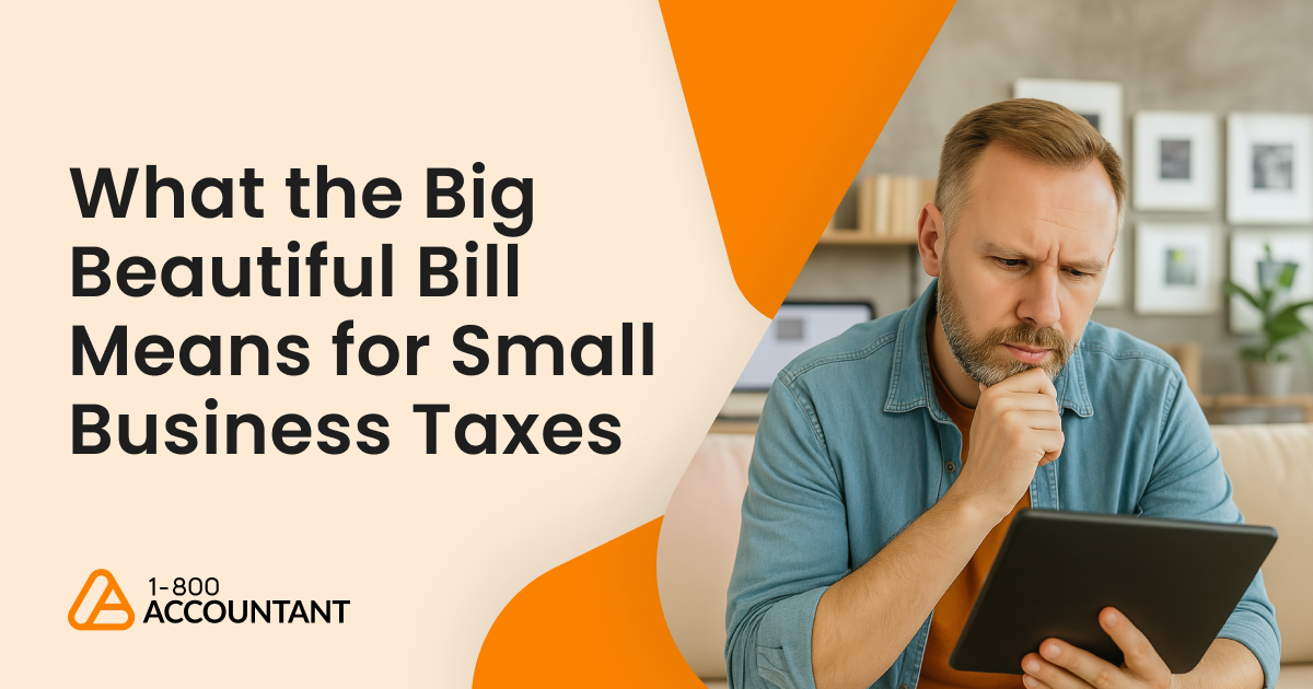 What the Big Beautiful Bill Means for Small Business Taxes | 1 ...
