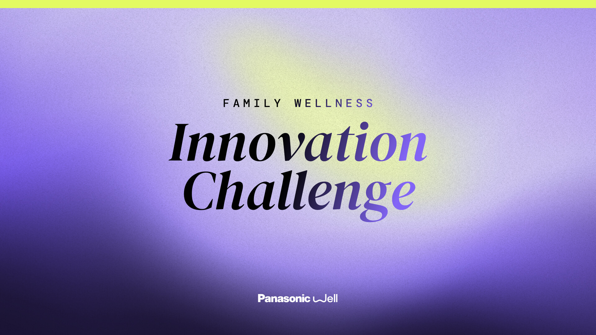 Family Wellness Innovation Challenge | Panasonic Well
