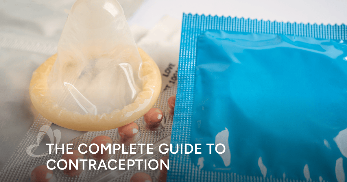 The Complete Guide to Contraception (Birth Control) | Thomson Medical