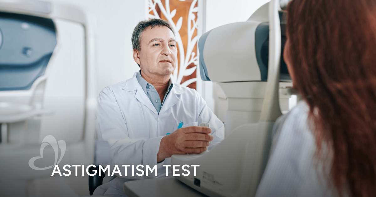 Astigmatism Tests: A Comprehensive Guide | Thomson Medical