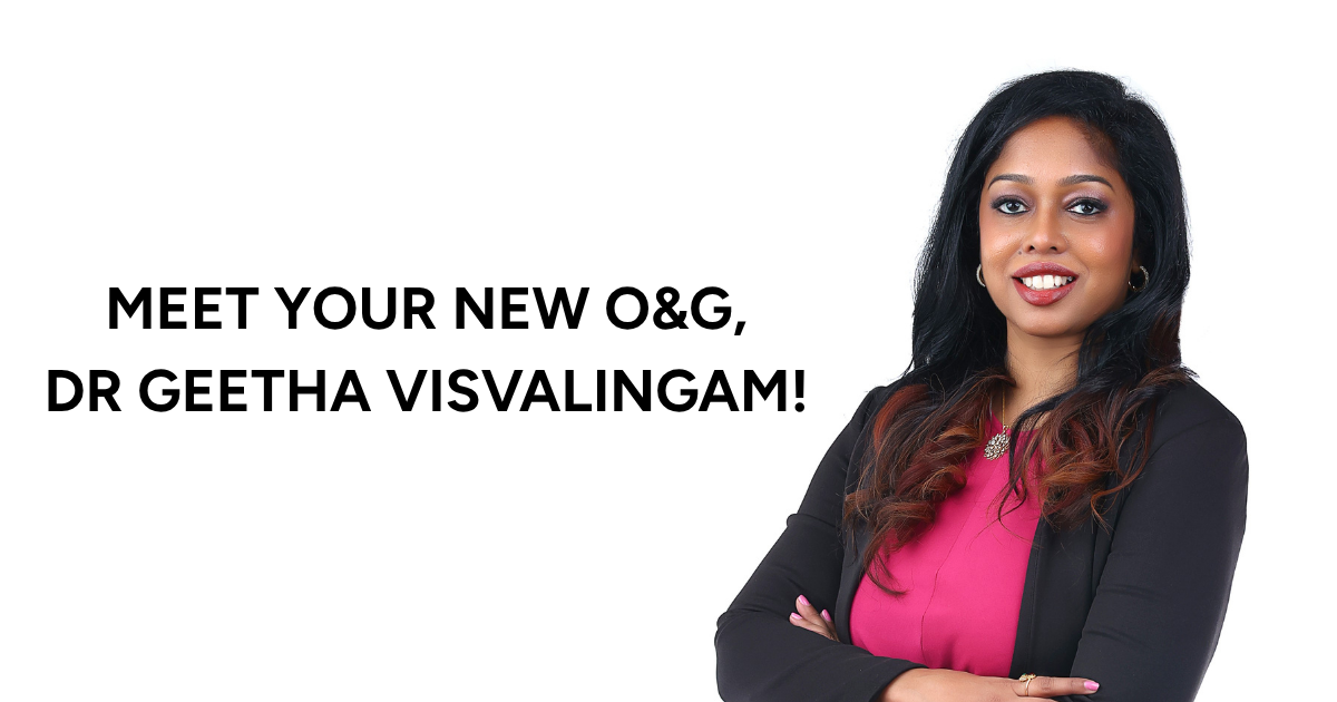 Meet your new O&G, Dr Geetha Visvalingam! | Thomson Medical