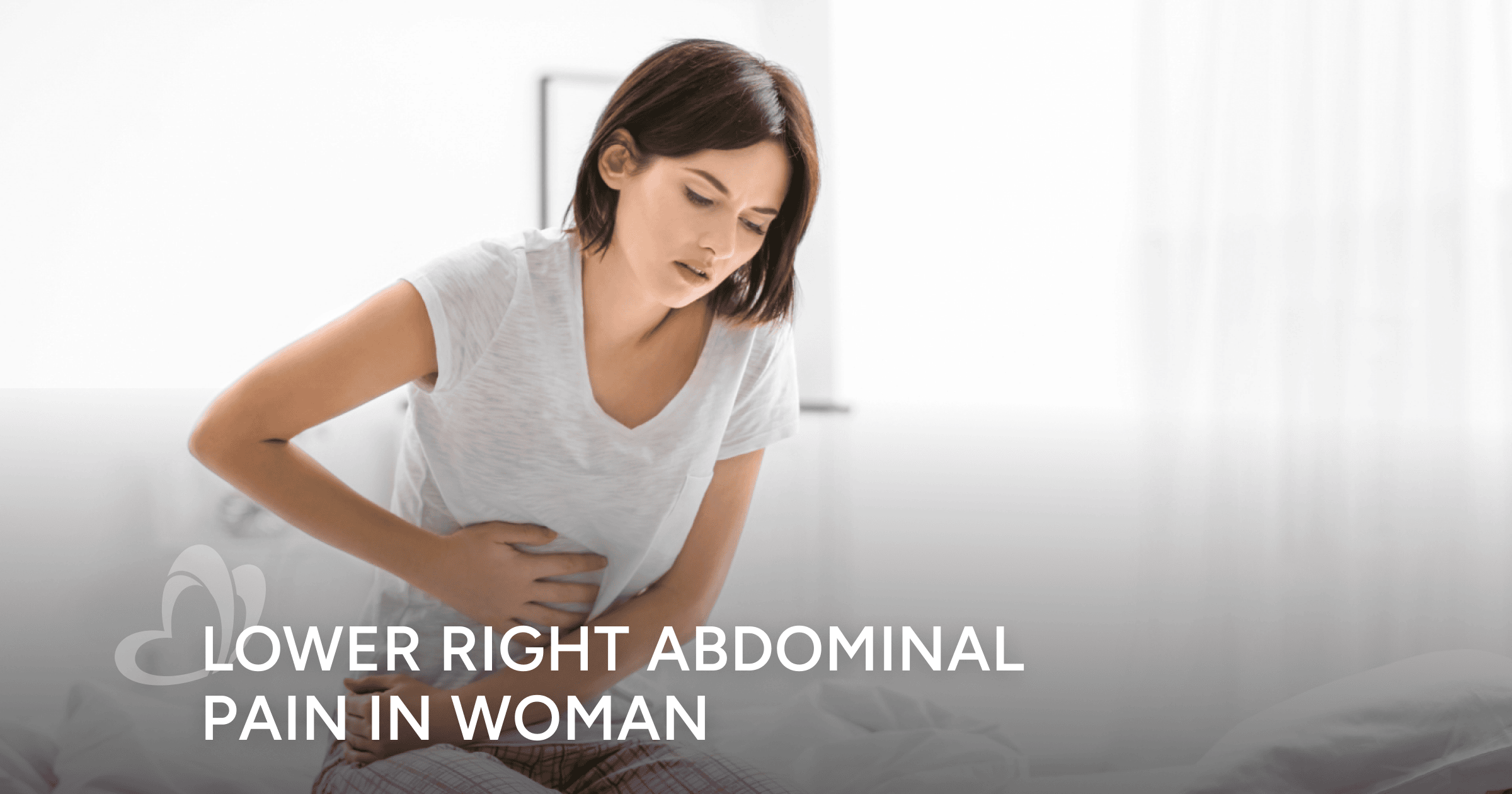 Lower Right Abdominal Pain in Women: Symptoms, Causes & Treatments ...