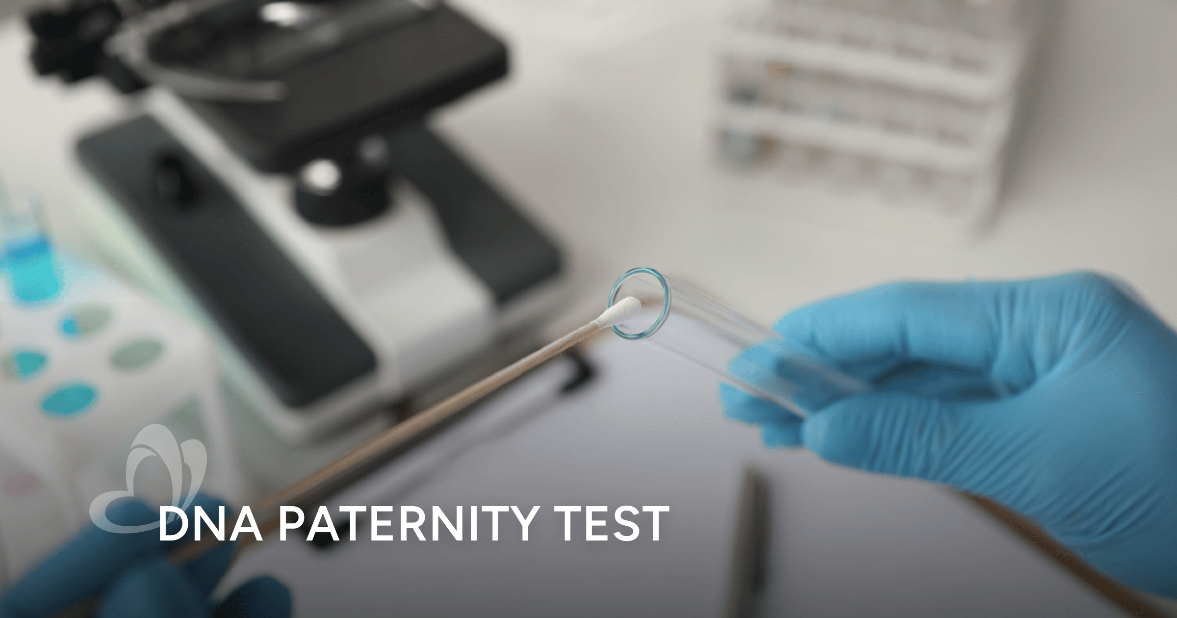 DNA Paternity Test in Singapore: Procedures and What to Expect ...