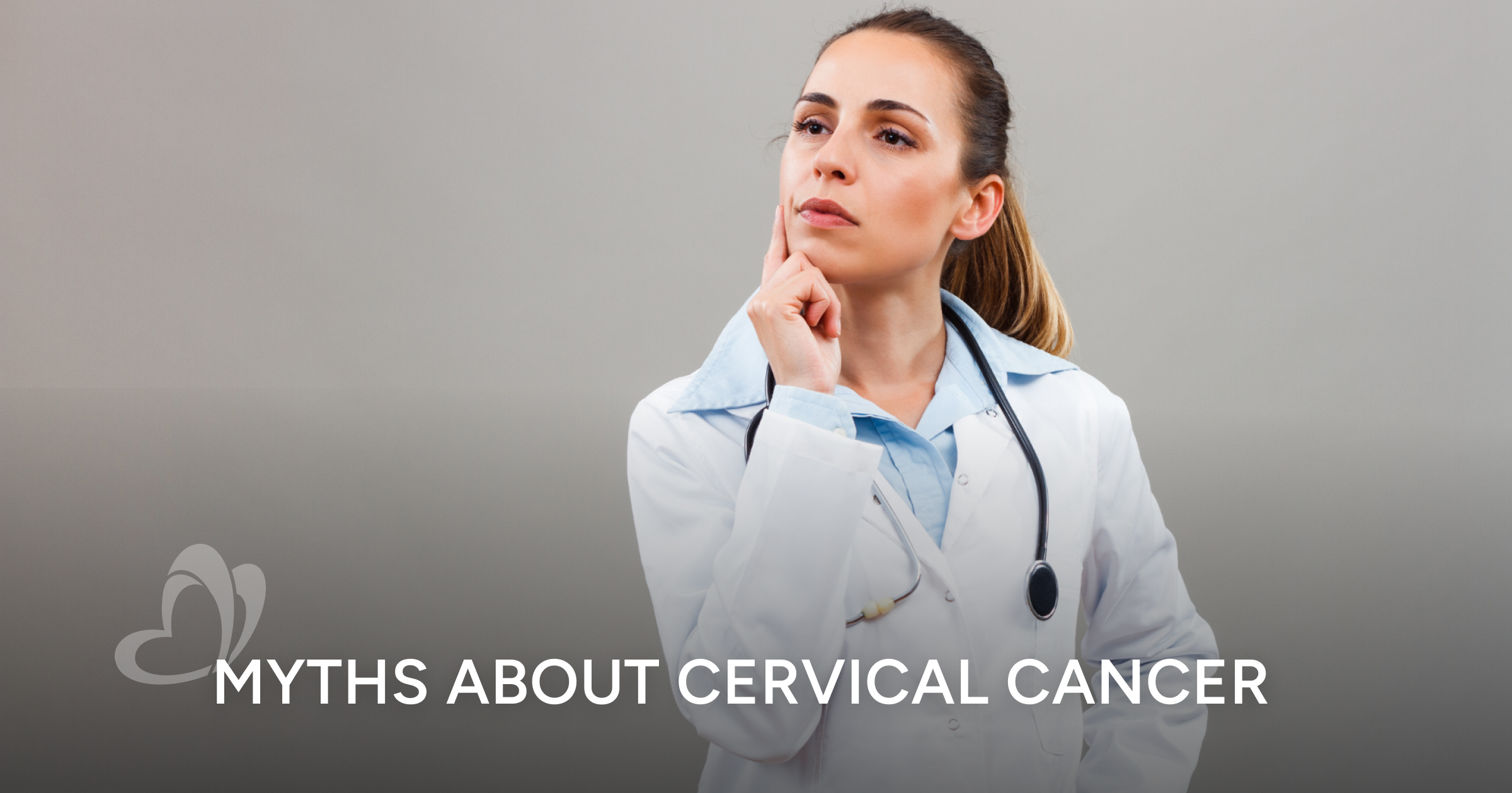 8 Common Myths About Cervical Cancer Debunked | Thomson Medical