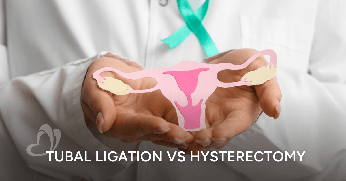 Tubal Ligation vs Hysterectomy: Which Is Right for You? | Thomson Medical