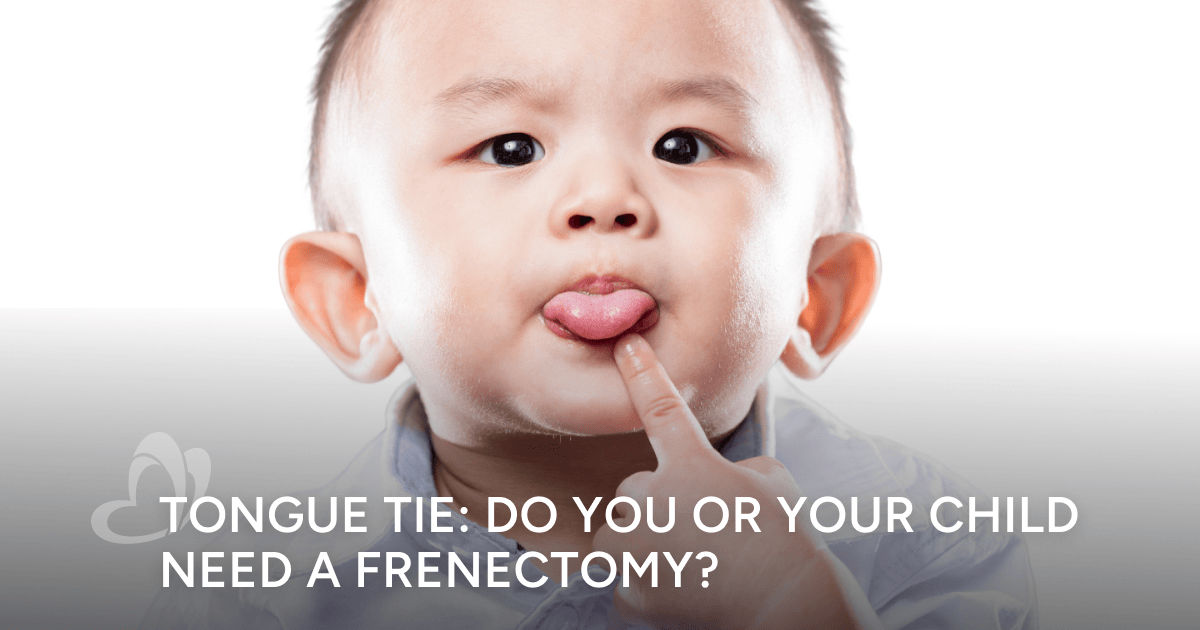 Tongue Tie: Do You or Your Child Need a Frenectomy? | Thomson Medical