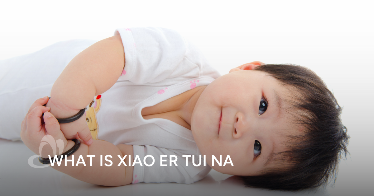 What is Xiao Er Tui Na | Thomson Medical