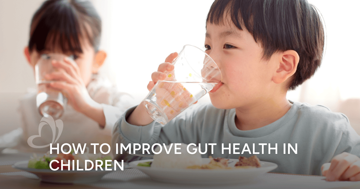 How to Improve Gut Health in Children: Tips for Parents | Thomson Medical