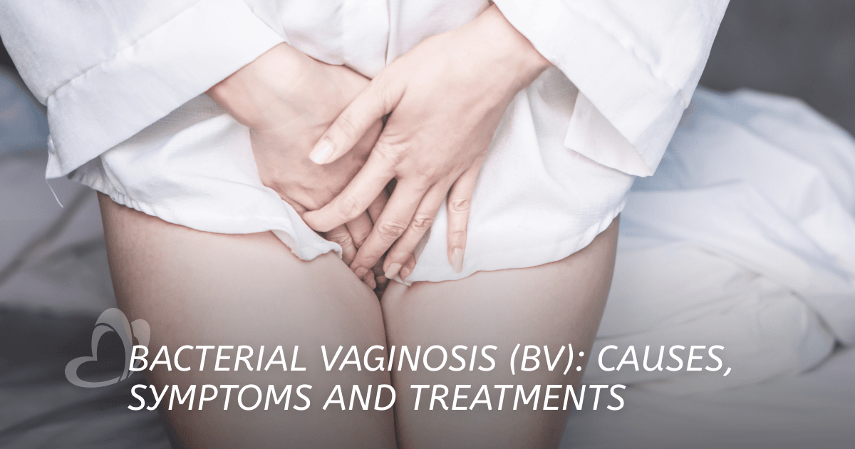 Bacterial Vaginosis (BV): Causes, Symptoms, and Treatments | Thomson Medical
