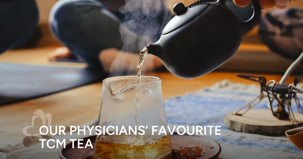 Our Physicians’ Favourite TCM Tea | Thomson Medical