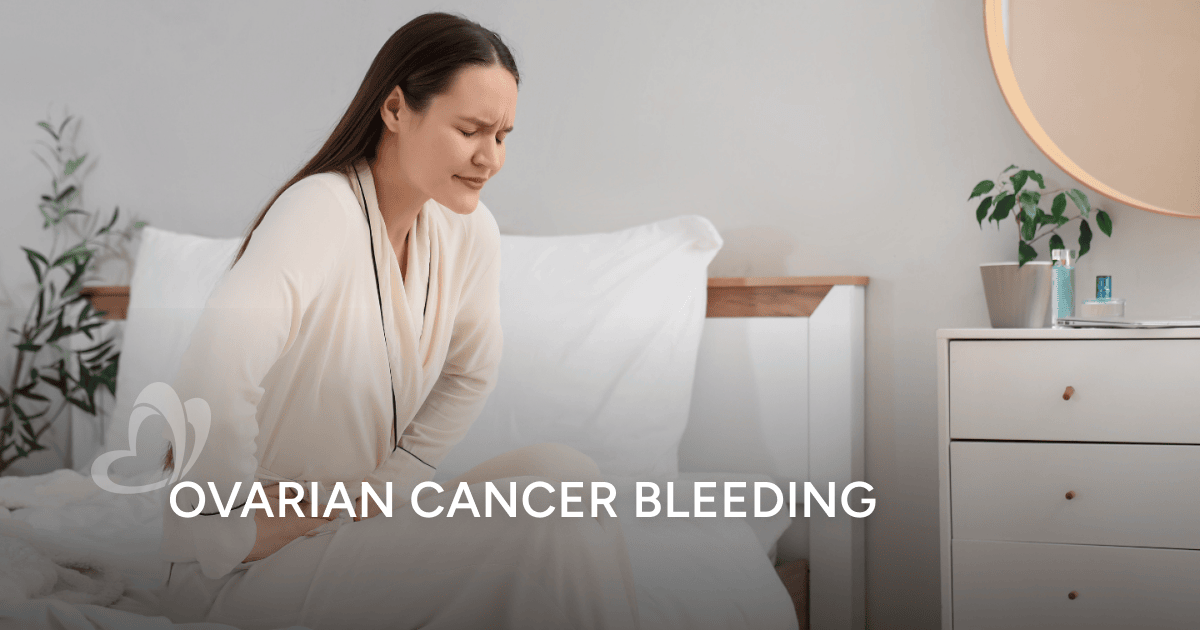 Ovarian Cancer Bleeding: Symptoms, Causes, & When to See a Doctor ...