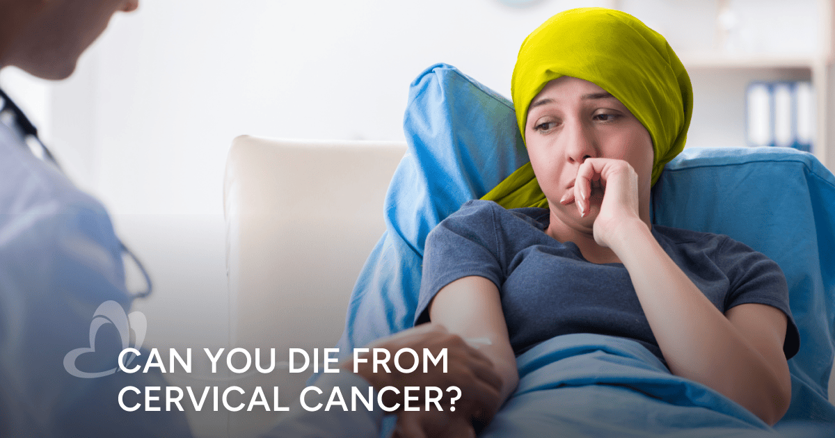 Can A Woman Die From Cervical Cancer